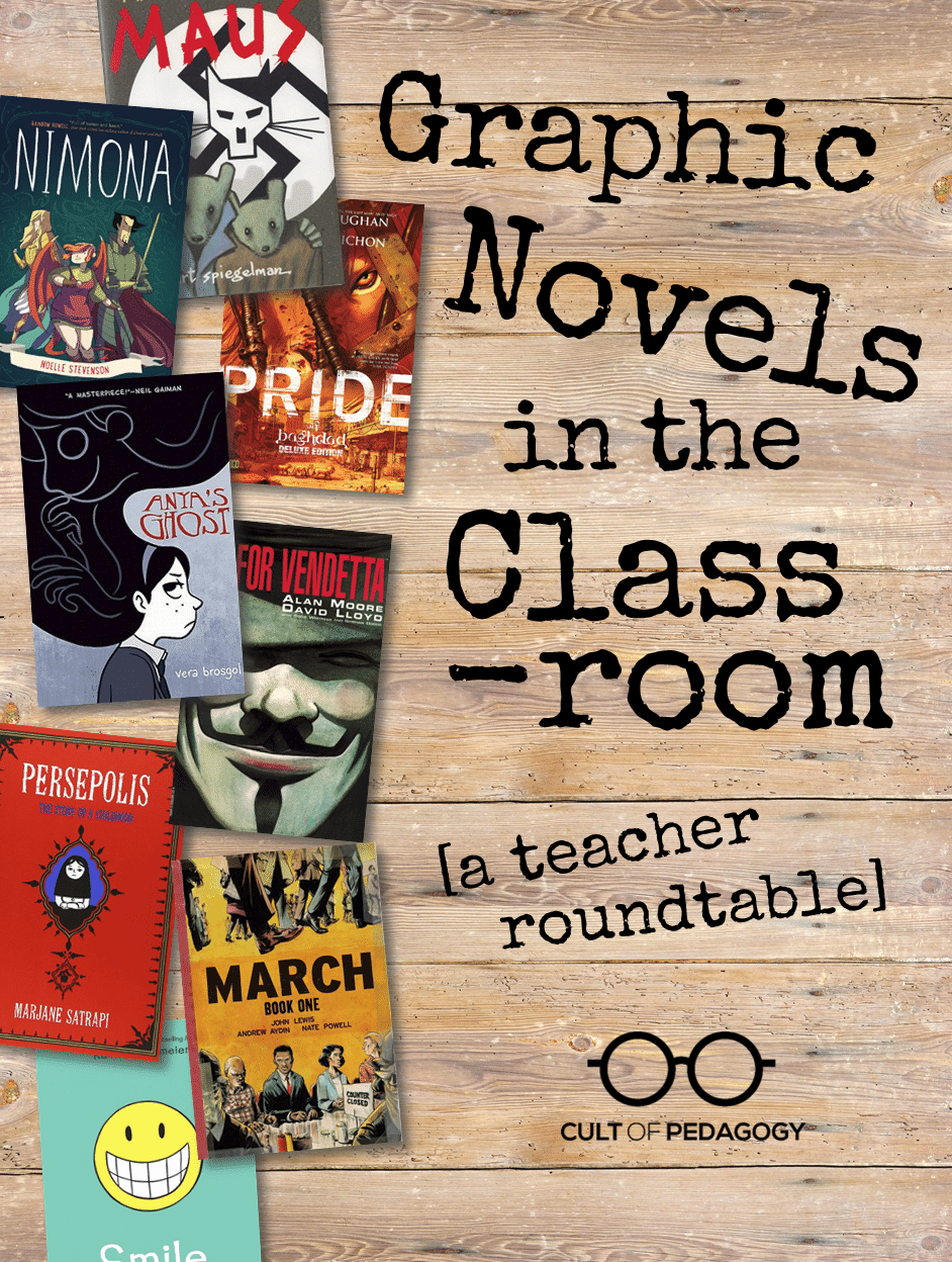 Graphic Novels In The Classroom A Teacher Roundtable 