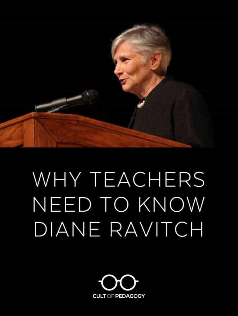 Why You Need to Know Diane Ravitch | Cult of Pedagogy