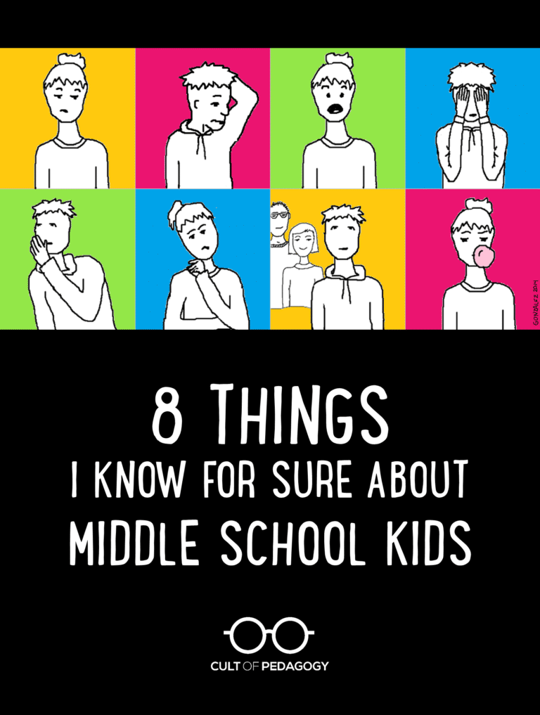 8 Things I Know for Sure About (Most) Middle School Kids | Cult of Pedagogy