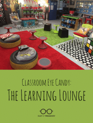 Classroom Eye Candy 2: The Learning Lounge | Cult of Pedagogy