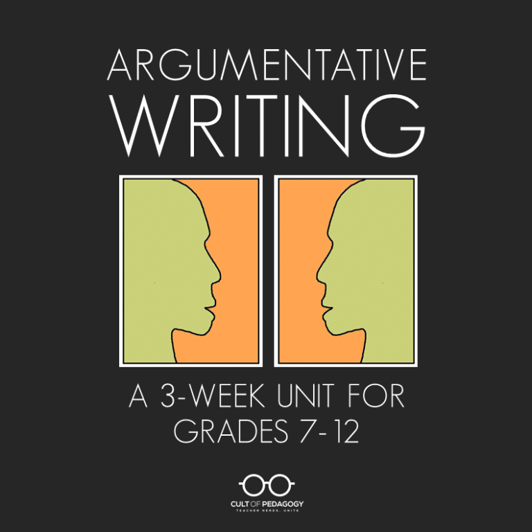 A Step-by-Step Plan for Teaching Argumentative Writing | Cult of Pedagogy