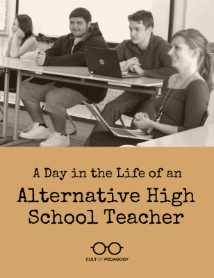 A Day in the Life of an Alternative High School Teacher | Cult of Pedagogy