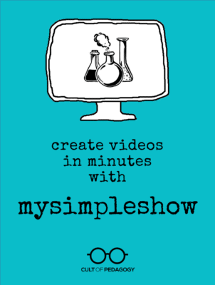 Create Videos in Minutes with Mysimpleshow | Cult of Pedagogy