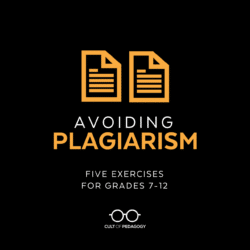 Teaching Students to Avoid Plagiarism | Cult of Pedagogy
