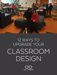 12 Ways to Upgrade Your Classroom Design | Cult of Pedagogy