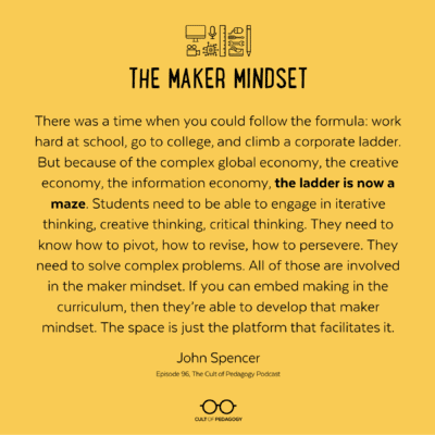 What Is the Point of a Makerspace? | Cult of Pedagogy