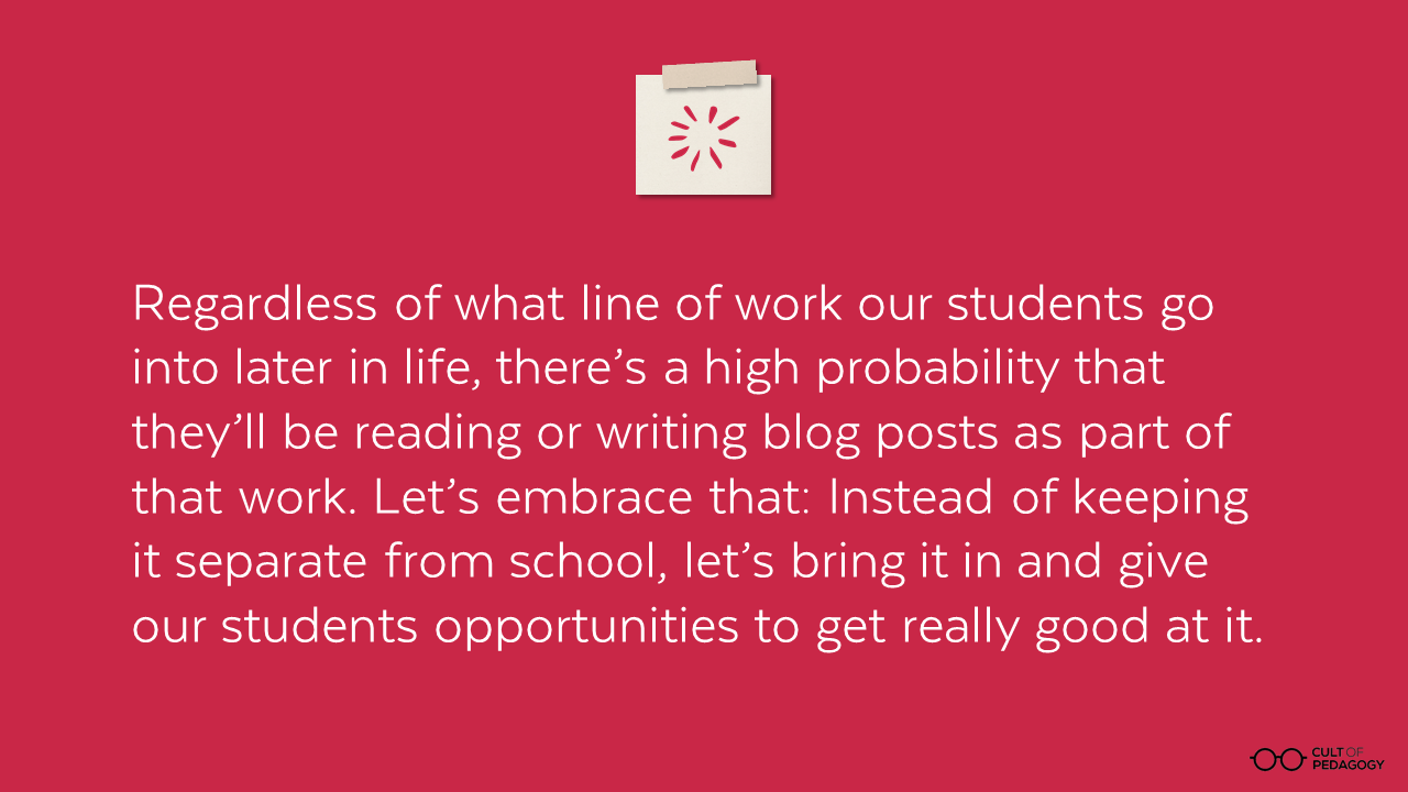 A Few Creative Ways to Use Student Blogs | Cult of Pedagogy