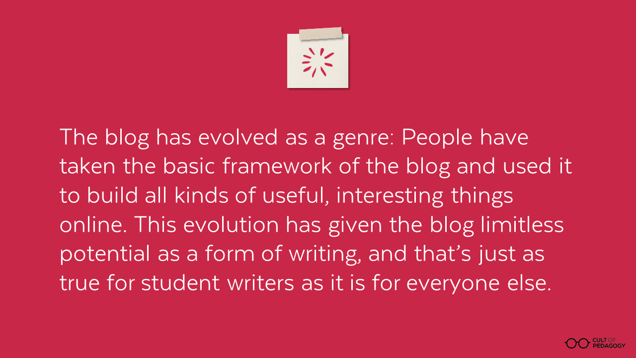 A Few Creative Ways to Use Student Blogs | Cult of Pedagogy