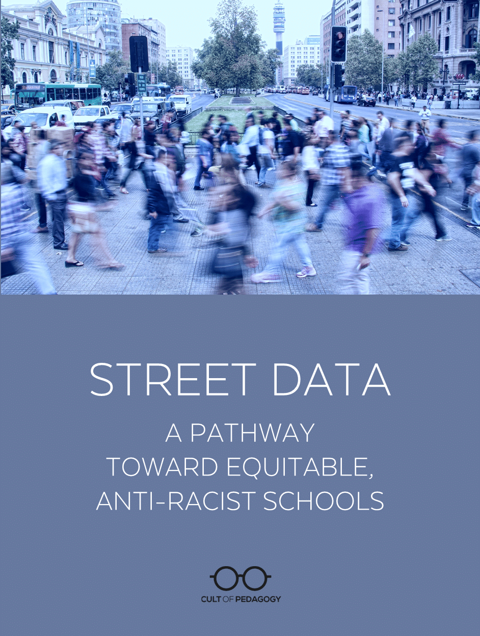 Street Data: A Pathway Toward Equitable, Anti-Racist Schools | Cult of ...