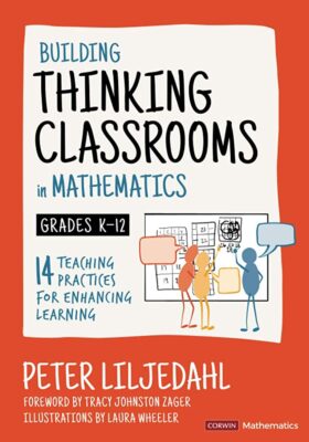 The Thinking Classroom: An Interview with Peter Liljedahl | Cult of Pedagogy