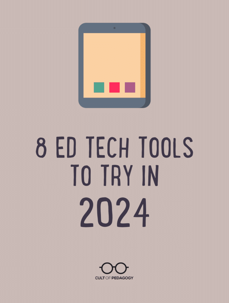 8 Ed Tech Tools to Try in 2024 | Cult of Pedagogy