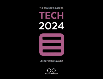 8 Ed Tech Tools to Try in 2024 | Cult of Pedagogy