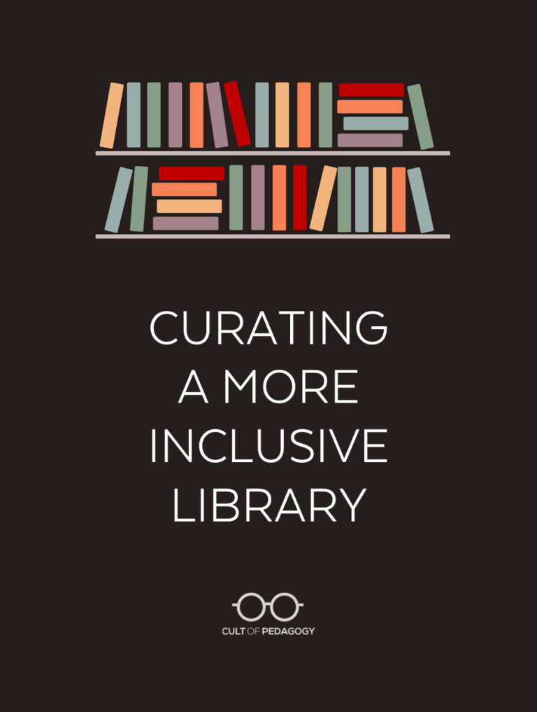 Curating a More Inclusive Library | Cult of Pedagogy