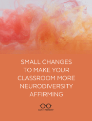 Small Changes to Make Your Classroom More Neurodiversity-Affirming ...