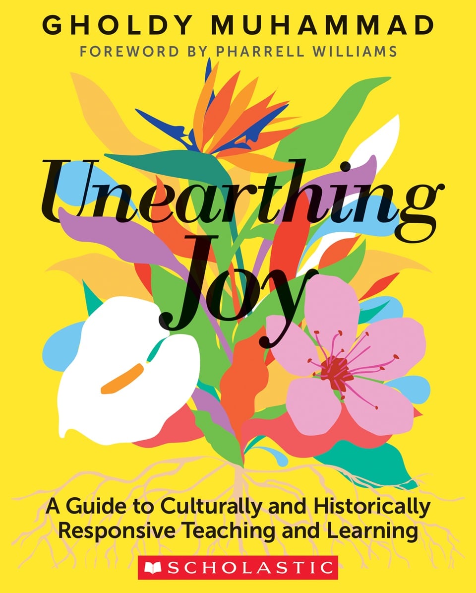 Bringing Joy Into Our Schools: A Conversation with Gholdy Muhammad ...